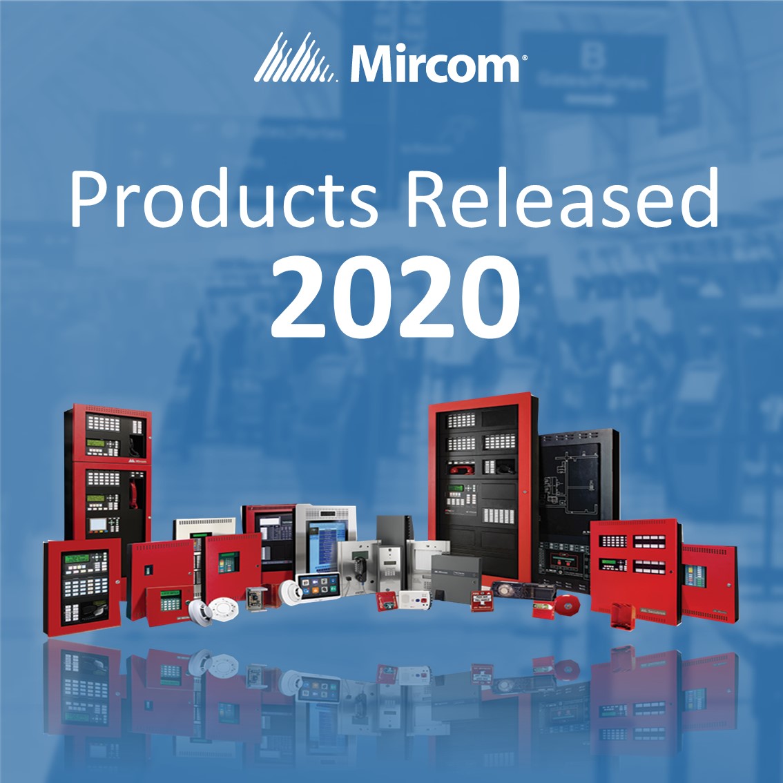Mircom Products Released in 2020 - Mircom